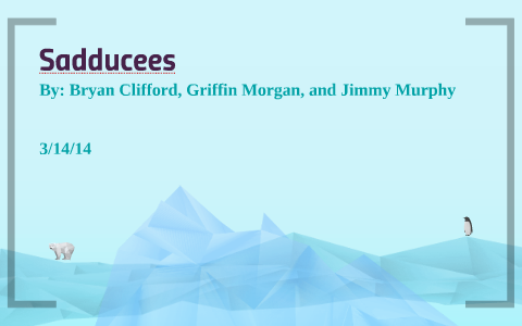 Sadducees by on Prezi