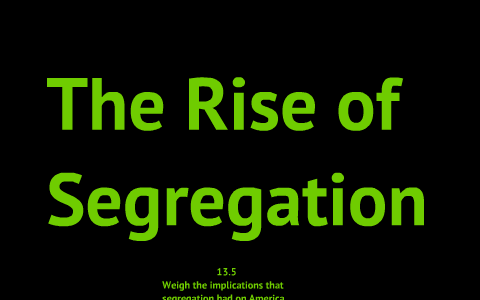 The Rise of Segregation by Levi Dunsmoor