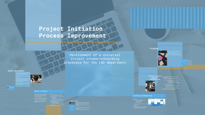 Project Initiation Process Improvement by Brian Nebeker on Prezi