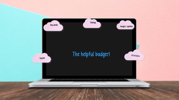 the helpful badger by KYLAH TOBLER on Prezi
