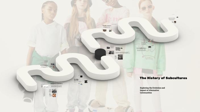 The History of Subcultures by Emily Lucero on Prezi