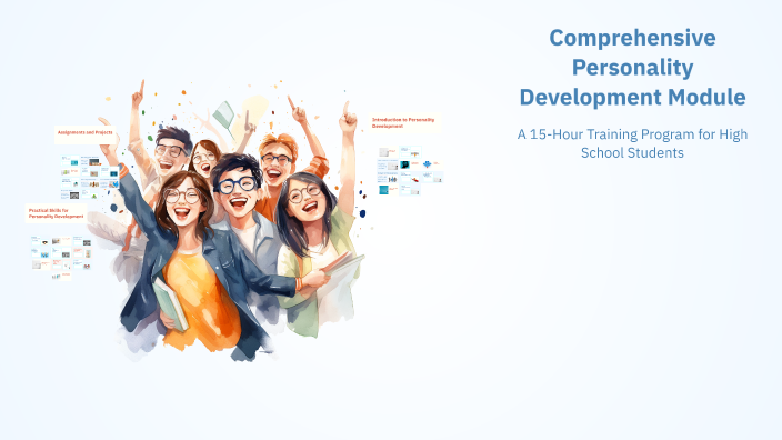 Comprehensive Personality Development Module by Martin Henry on Prezi