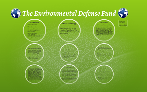 The Environmental Defense Fund by Allison Miehl on Prezi