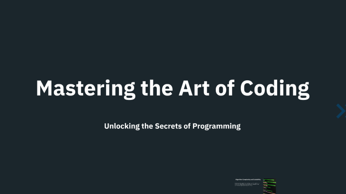 Mastering the Art of Coding by hamze nori on Prezi