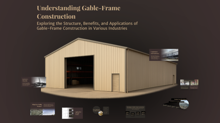 Understanding Gable-Frame Construction by Ahmed Abdullah on Prezi