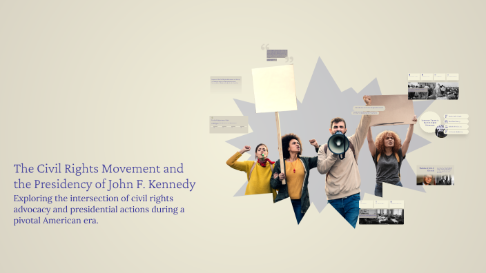 The Civil Rights Movement and the Presidency of John F. Kennedy by ...