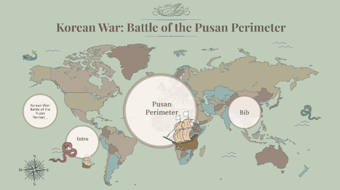 Korean War: Battle of the Pusan Perimeter by Justin Kim on Prezi