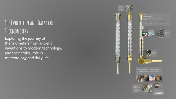The Evolution and Impact of Thermometers by Daniel Ehrlich on Prezi