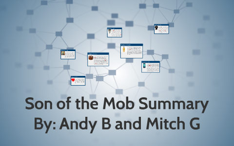 Son of the Mob by mitchell awesome on Prezi