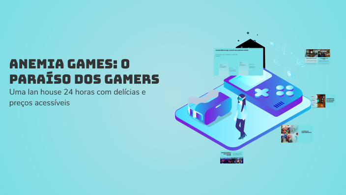 Anemia Games: O Paraíso dos Gamers by Guilherme Padilha on Prezi