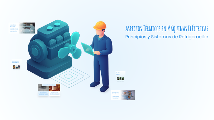 Aspectos Térmicos en Máquinas Eléctricas by LIZARDO ESPINO MORONTA on Prezi