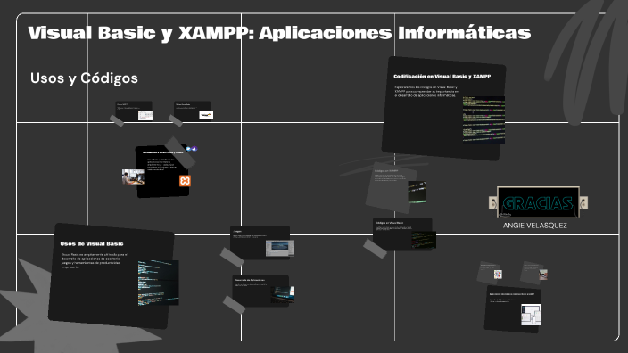 Visual Basic y XAMPP: Aplicaciones Informáticas by angie velasquez on Prezi
