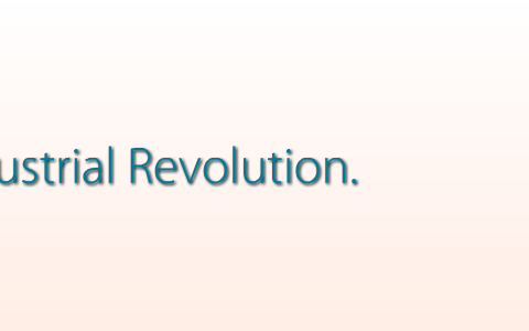 Industrial Revolution. by Erica Tackett on Prezi