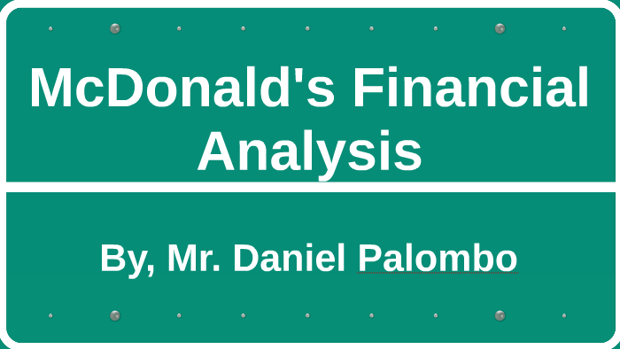 McDonald's Financial Analysis by Daniel Palombo on Prezi