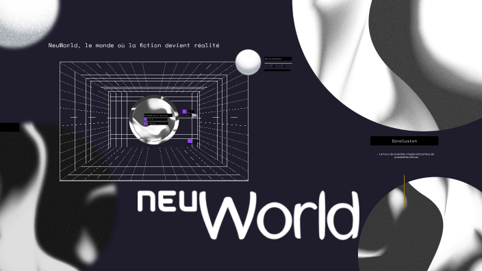 NeuWorld by Oussama Chobah on Prezi