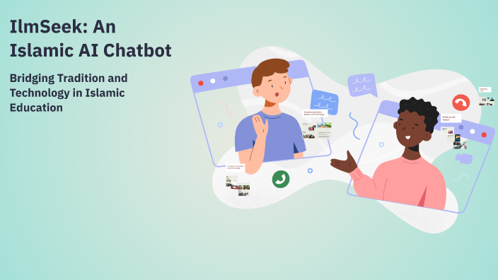IlmSeek: An Islamic AI Chatbot by Abdul Hayee on Prezi