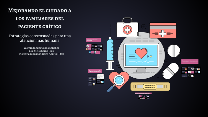 Mejorando el cuidado a los familiares del paciente crítico by luz ...