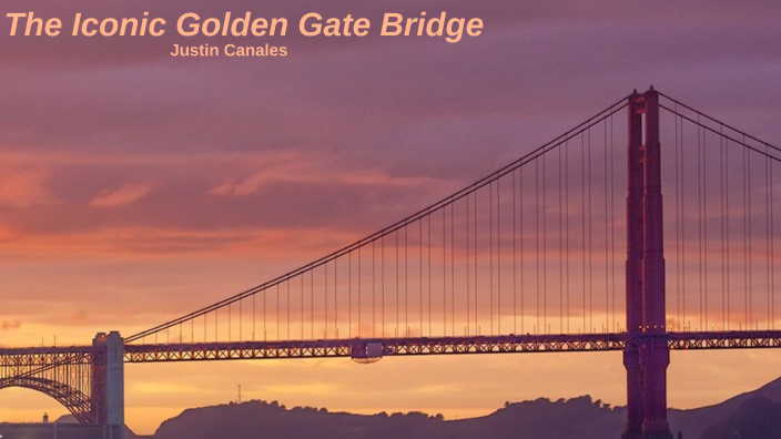 The Golden Gate Bridge by just on Prezi