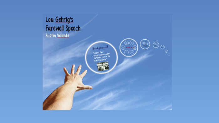 Lou Gehrig Farewell Speech by Romerico Velante on Prezi