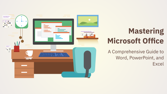 Mastering Microsoft Office by YOVANI VALDEZ GARCIA on Prezi
