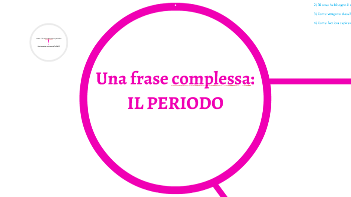 Una frase complessa: IL PERIODO by Grazia Montecalvo on Prezi