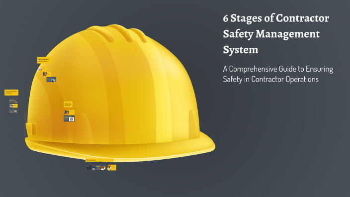 6 Stages of Contractor Safety Management System by Ahmad Fikri on Prezi