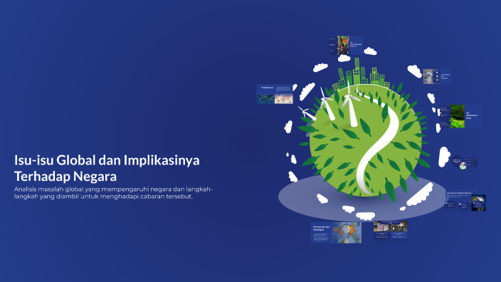 Isu-isu Global dan Implikasinya Terhadap Negara by Norjanah Ambo on Prezi