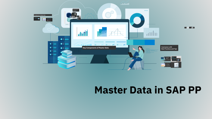 Master Data in SAP PP by Potharaju Sindhu on Prezi