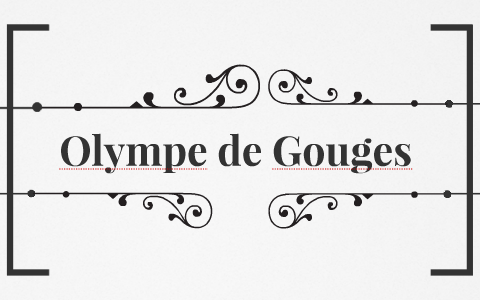 Olympe de Gouges by Julia K. on Prezi