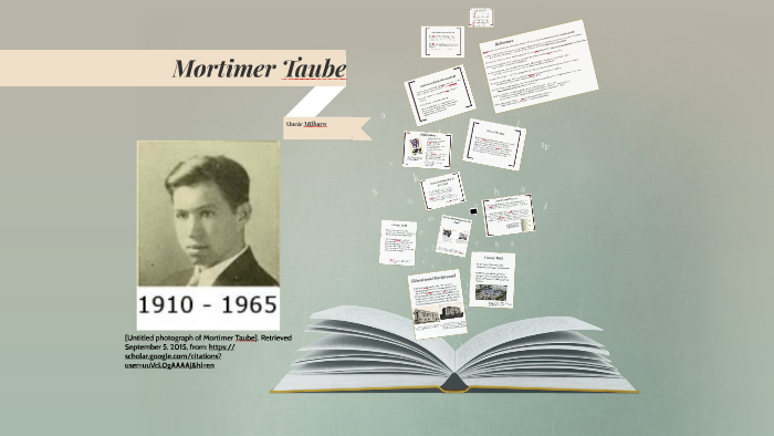 Mortimer Taube by on Prezi