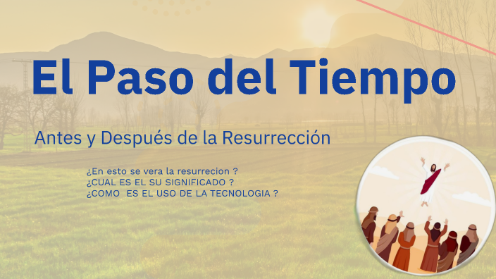 El Paso del Tiempo by Kelsee Yatzil Ramirez romero on Prezi