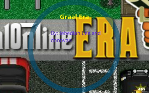 Graal Era by Donovan Rooks on Prezi