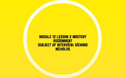 Module 12 Lesson 2 Mastery Assignment by Lindsay Nicholas on Prezi