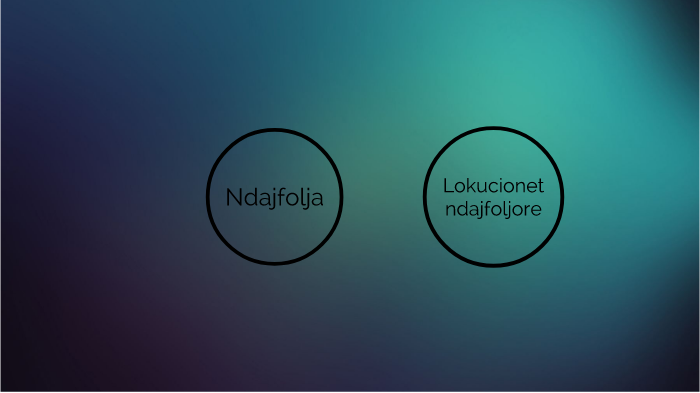 Ndajfoljet by Enea Zere on Prezi