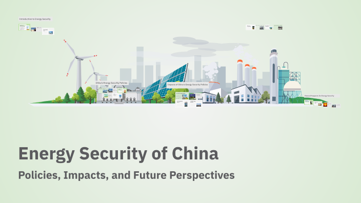 Energy Security of China by Aiman Abbas on Prezi