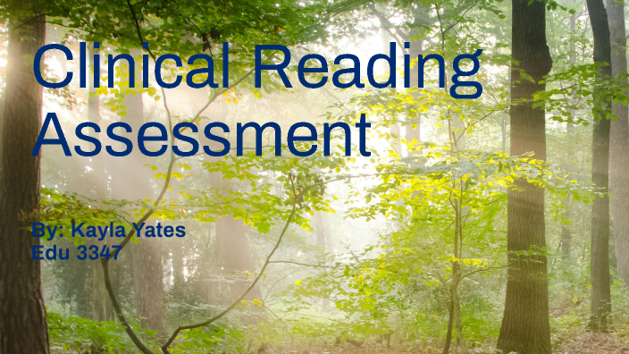 Clinical Reading Assessment Strategies by kayla yates on Prezi