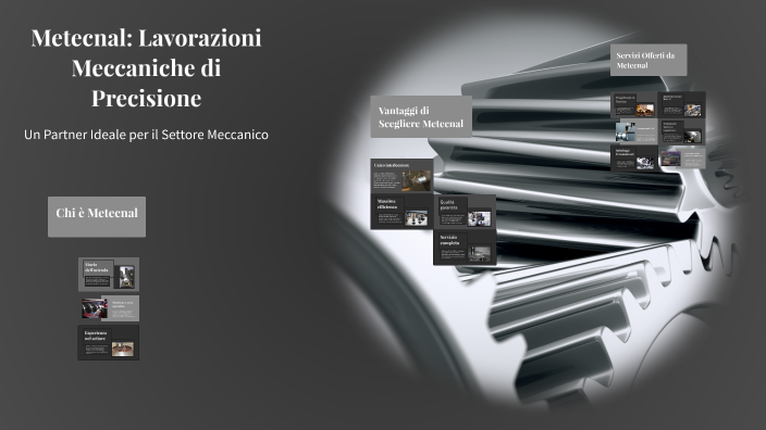 Metecnal: Lavorazioni Meccaniche di Precisione by eric gilberti on Prezi