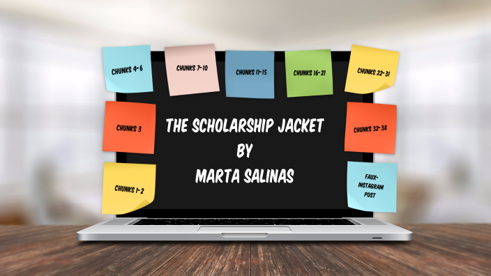 The Scholarship jacket by marta salinas by angie smith on Prezi