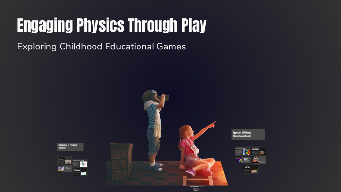 Engaging Physics Through Play by nour bitar on Prezi