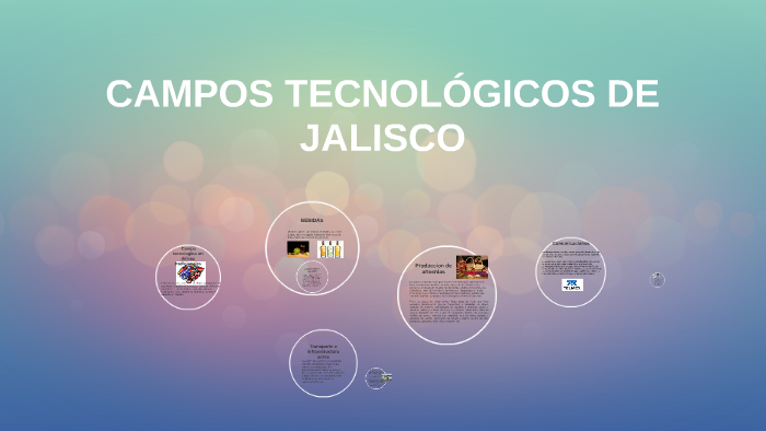 CAMPO TECNOLOGICO DE JALISCO by Oscar Daniel on Prezi