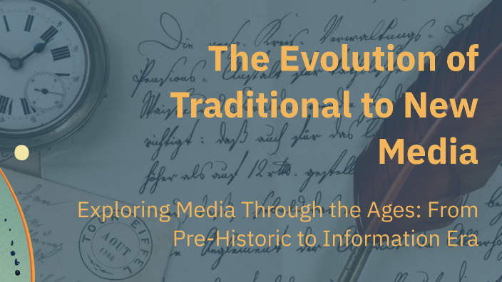 The Evolution of Traditional to New Media by Elgine Batino on Prezi