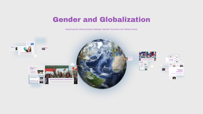 Gender and Globalization by Christly Anza Navarra on Prezi
