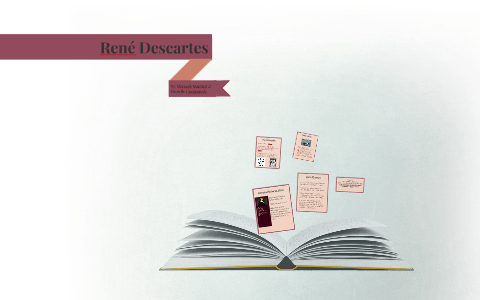 René Descartes by Bhreagh MacNeil on Prezi