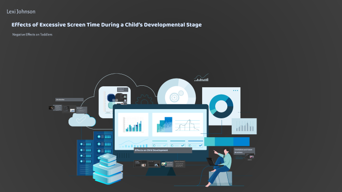 Effects of Excessive Screen Time During a Child’s Developmental Stage ...