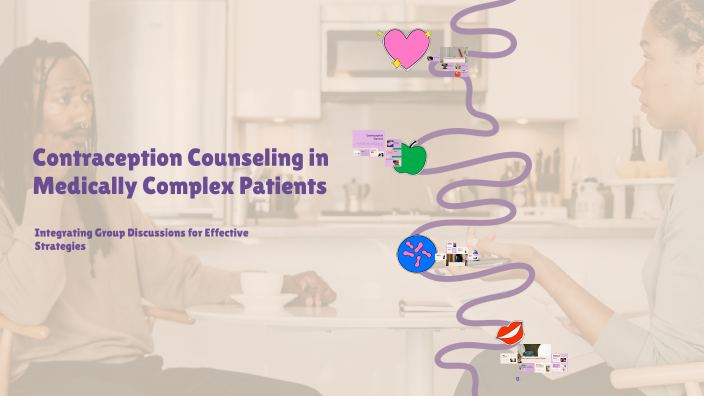 Contraception Counseling in Medically Complex Patients by Esha Mehta on ...