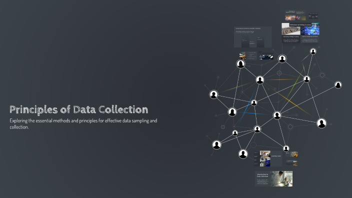 Principles of Data Collection by yuliana velez on Prezi