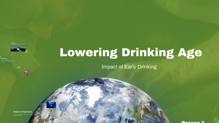 Lowering Drinking Age by Ca'Mar Greene on Prezi