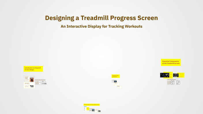 Designing a Treadmill Progress Screen by Luca Veltri on Prezi