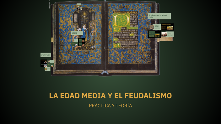 LA EDAD MEDIA Y EL FEUDALISMO by Mauricio Peñaranda on Prezi