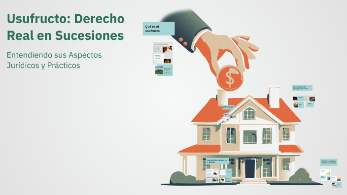 Usufructo: Derecho Real en Sucesiones by Maria Paula Nuñez Munera on Prezi